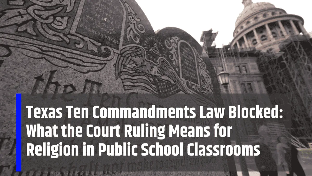 Texas Ten Commandments Law Blocked: What the Court Ruling Means for ...